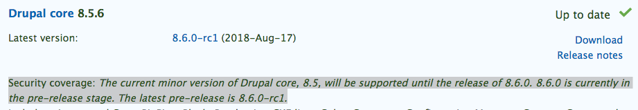 Drupal core should inform the user of the security coverage for the site's installed minor ...