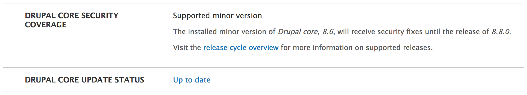 Drupal core should inform the user of the security coverage for the site's installed minor ...
