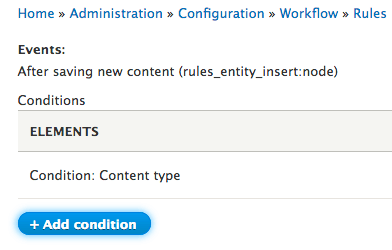 creating a simple rule with a content type conditional [#2852342] | Drupal.org