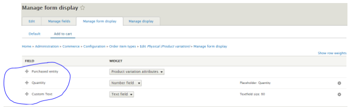 Quantity field and Custom text field is not displaying in add to cart form [#3042391] | Drupal.org