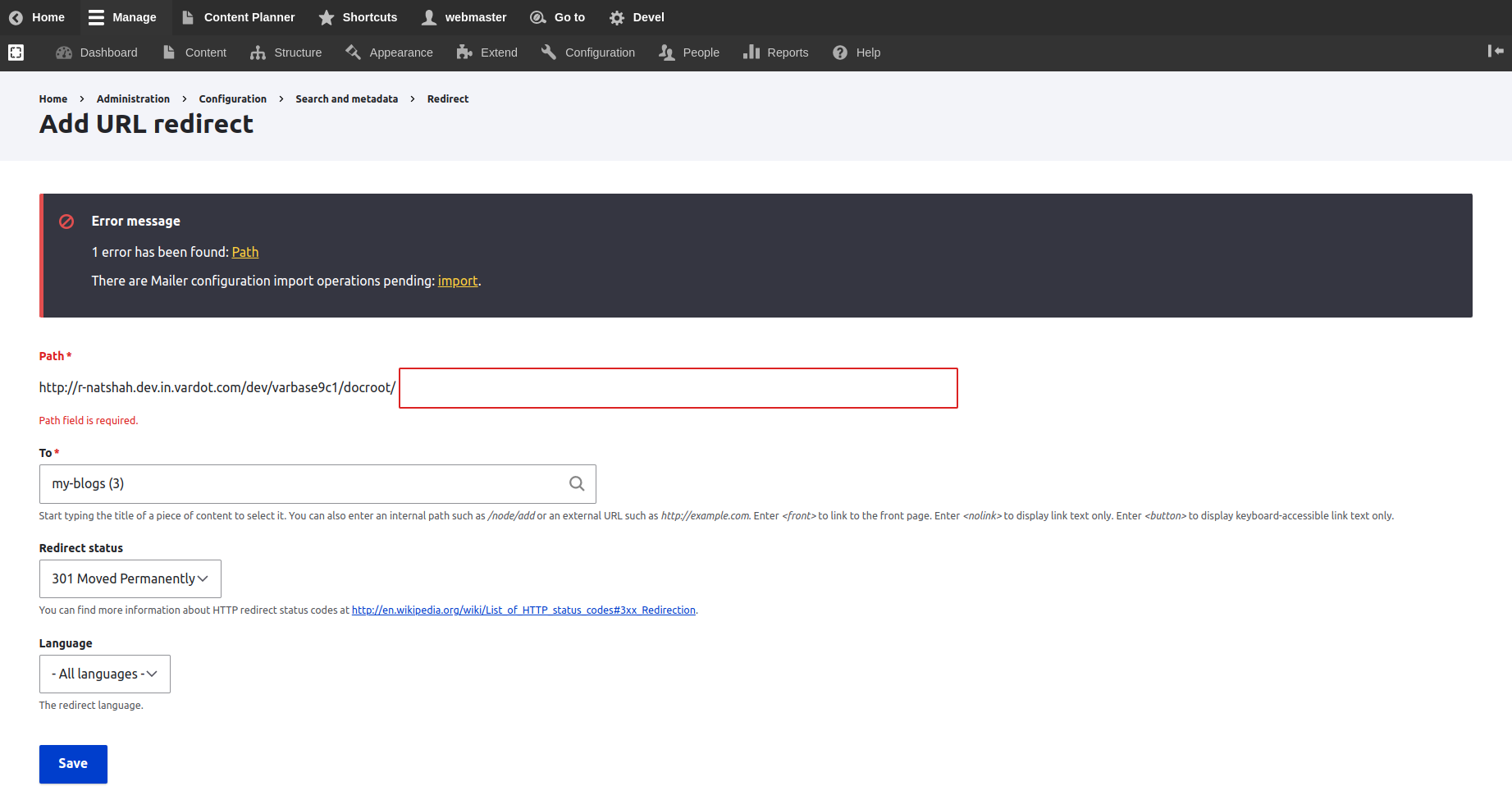 Fix Path field is required validation issue on adding url redirect [#3243604] | Drupal.org