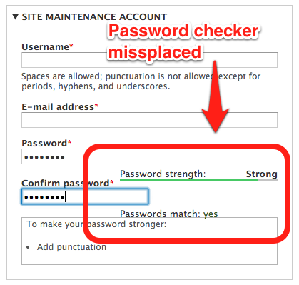 Password strength checker missplaced [#2108597] | Drupal.org