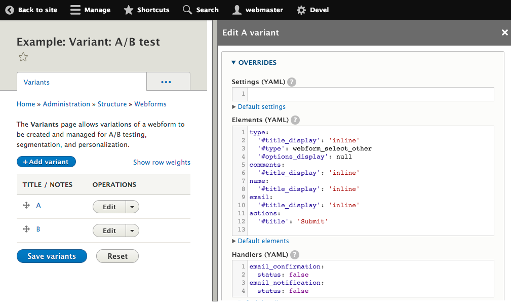 Webform module now supports variants, which can be used for A/B tests ...